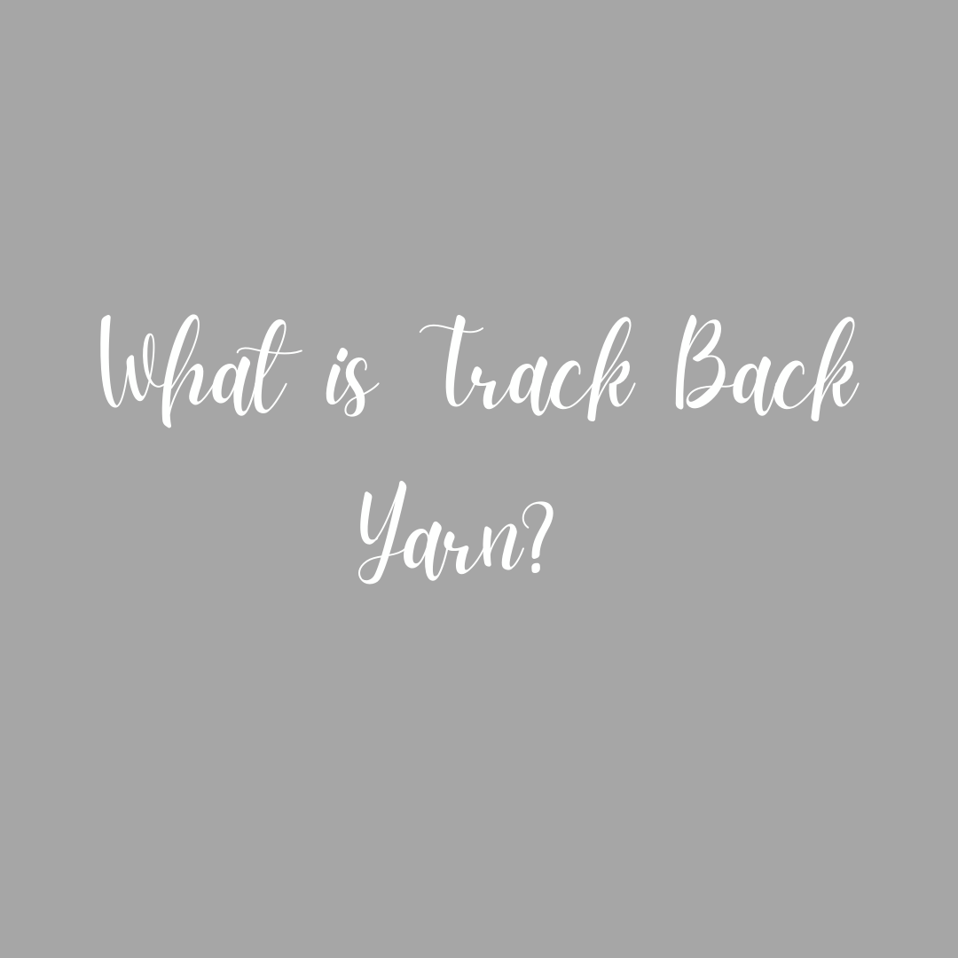 What is Track Back Yarn? – Adelaide Hills Yarn Co.